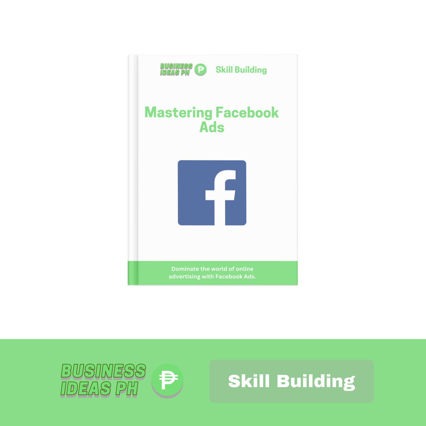 Mastering Facebook Ads – Business Ideas PH Mastering Facebook Ads – Business Ideas PH